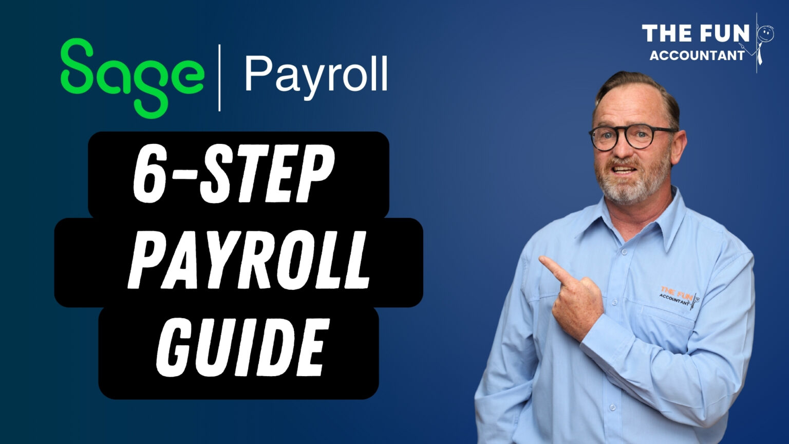 Easy Payroll steps with Sage’s 6-Step Guide | The Fun Accountant